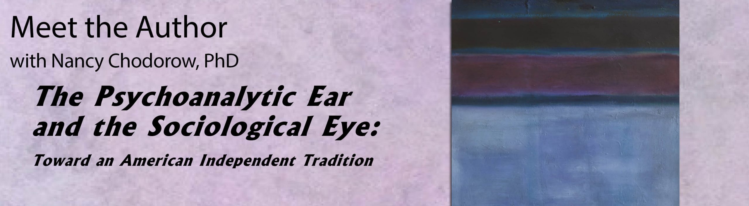 Meet The Author of "The Psychoanalytic Ear and the Sociological Eye ...
